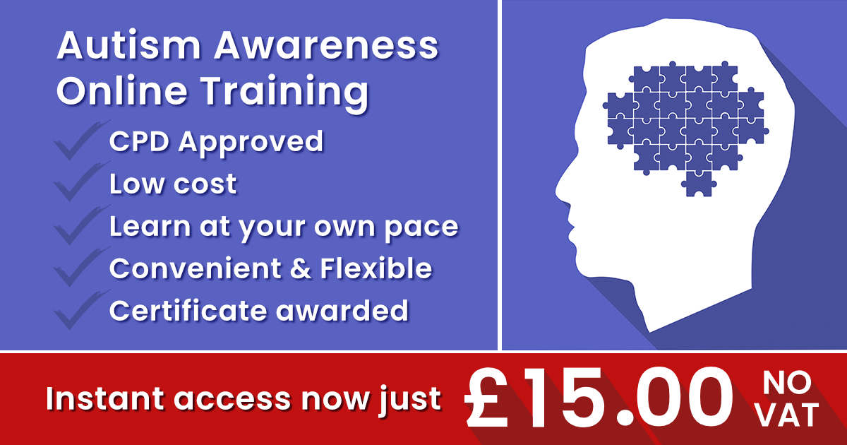 Autism Awareness Online Training just £15.00