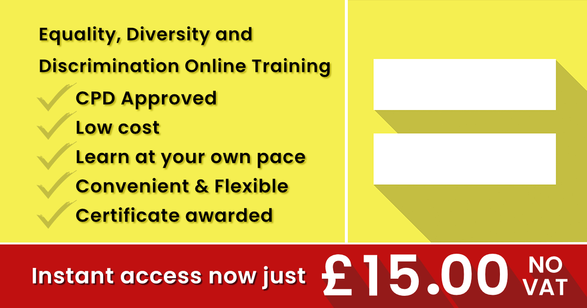 Equality Diversity and Discrimination Online Training just £15.00