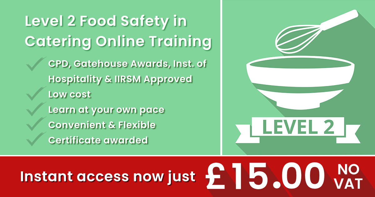 Level 2 Food Safety in Catering Online Training just £15.00