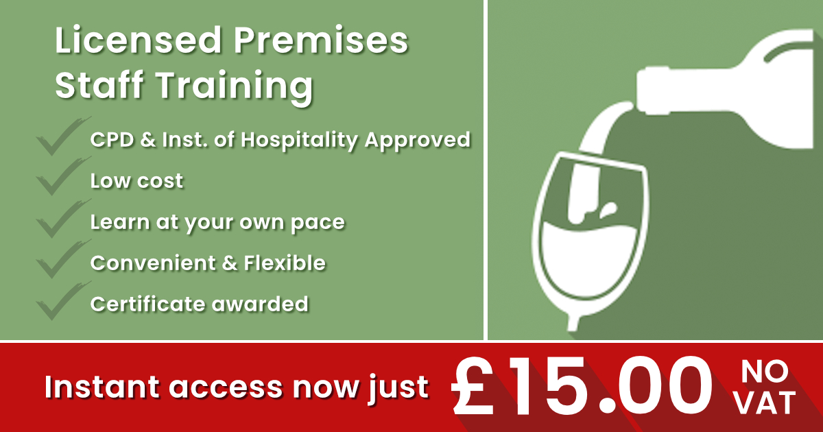 Licensed Premises Staff Training Online Training just £15.00