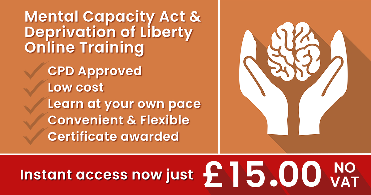 Mental Capacity Act and Deprivation of Liberty Safeguards Online ...